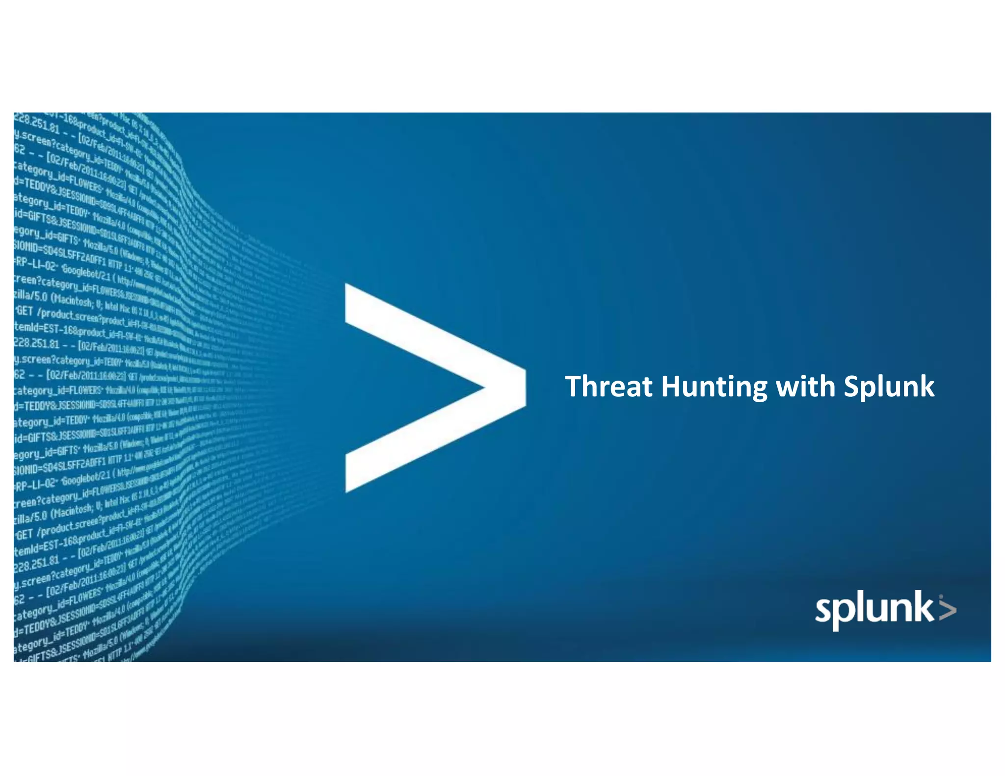 Threat Hunting with Splunk Hands-on | PDF