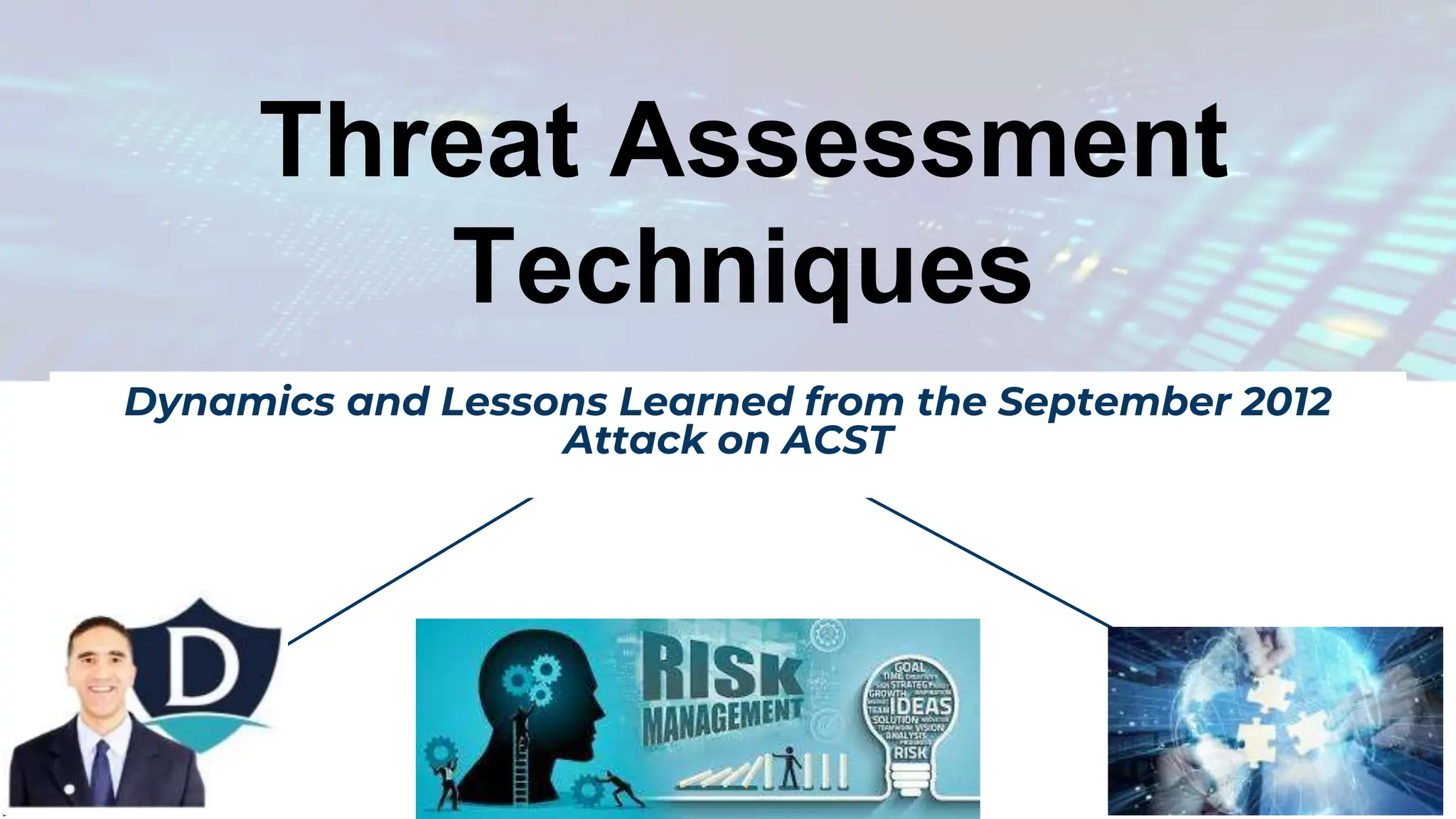 Threat Assessment Techniques Using ASIS Standards: Lessons from the ...