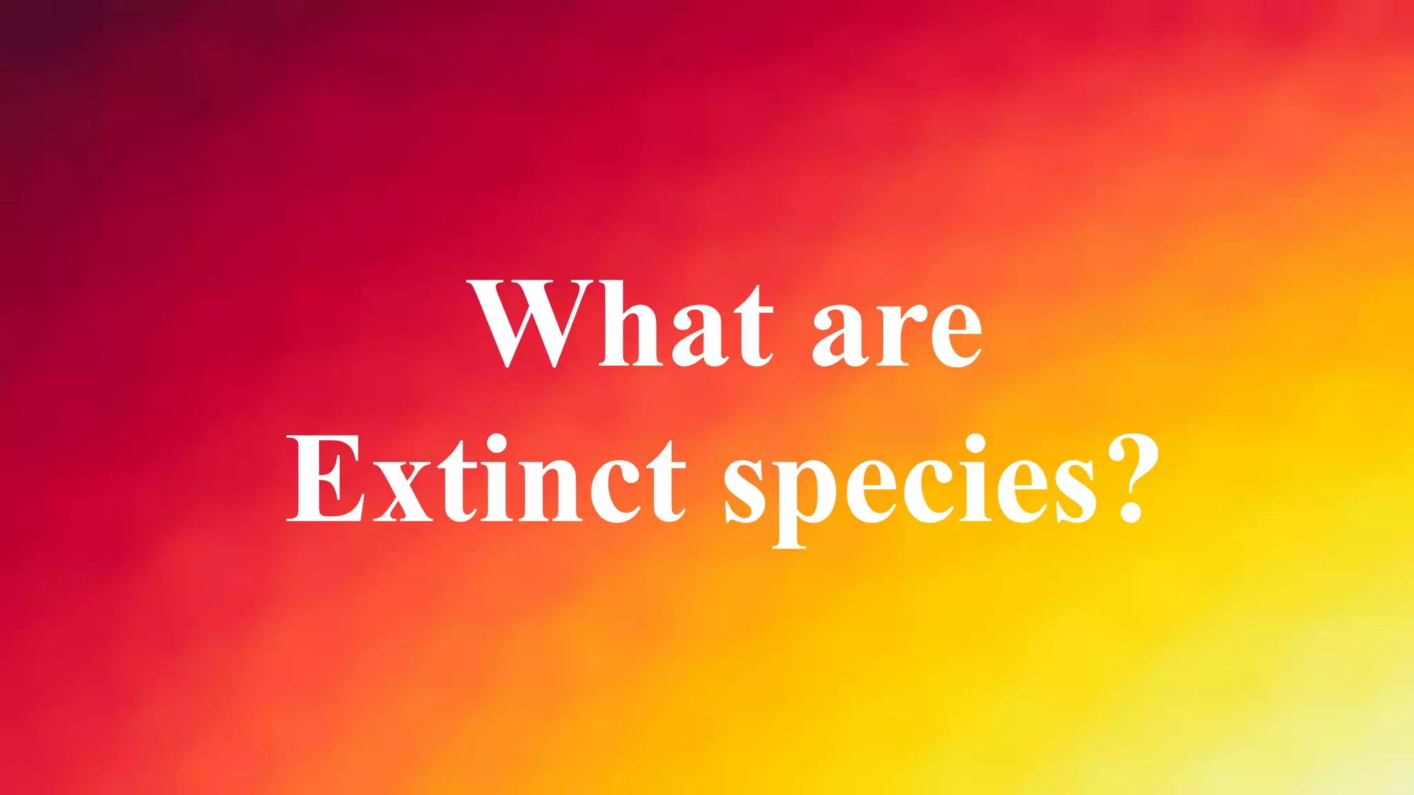 threatened-endangered-and-extinct (1).pptx