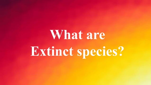 threatened-endangered-and-extinct (1).pptx