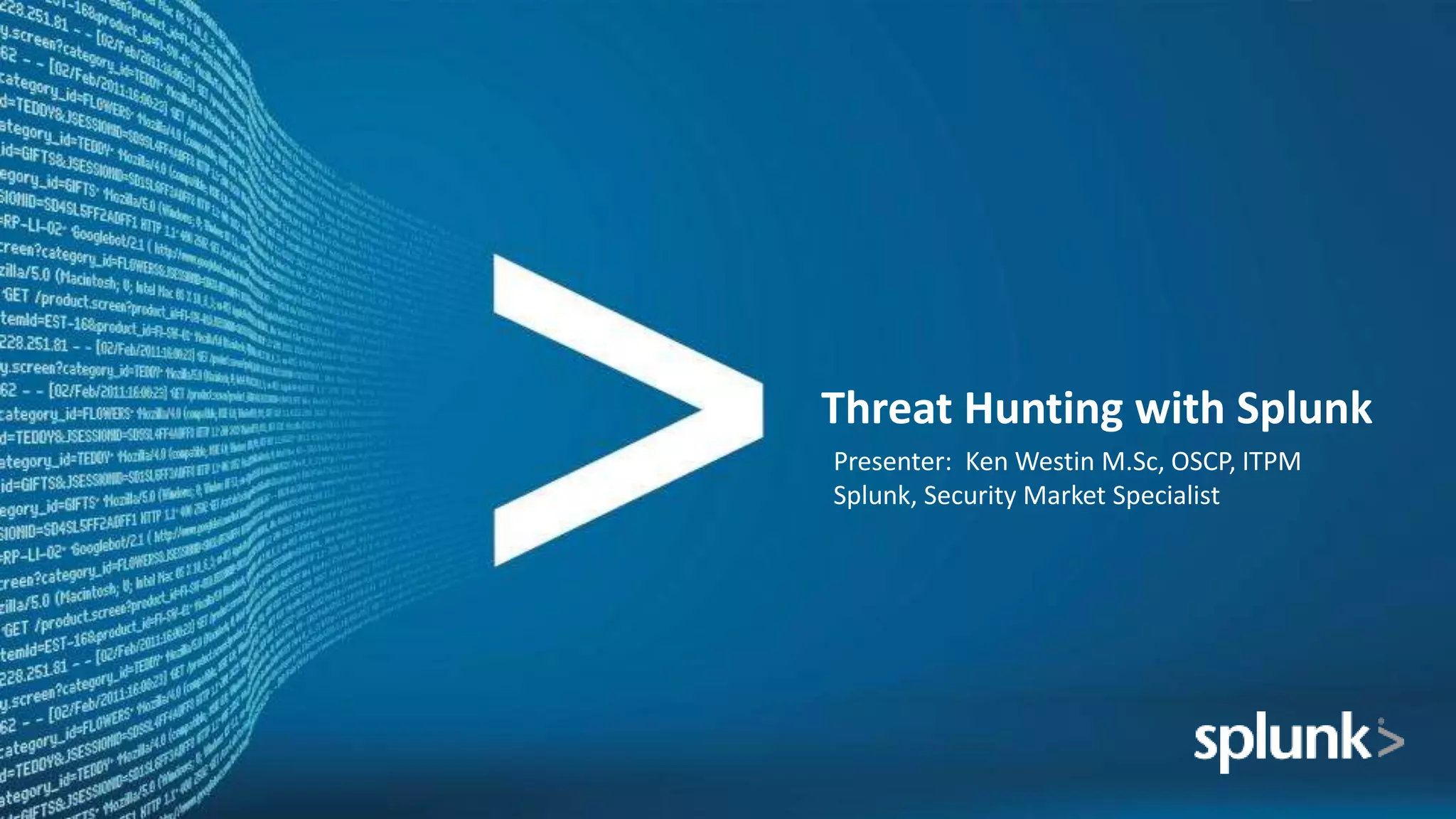 Threat Hunting With Splunk Hands On Pptx Computer Networking