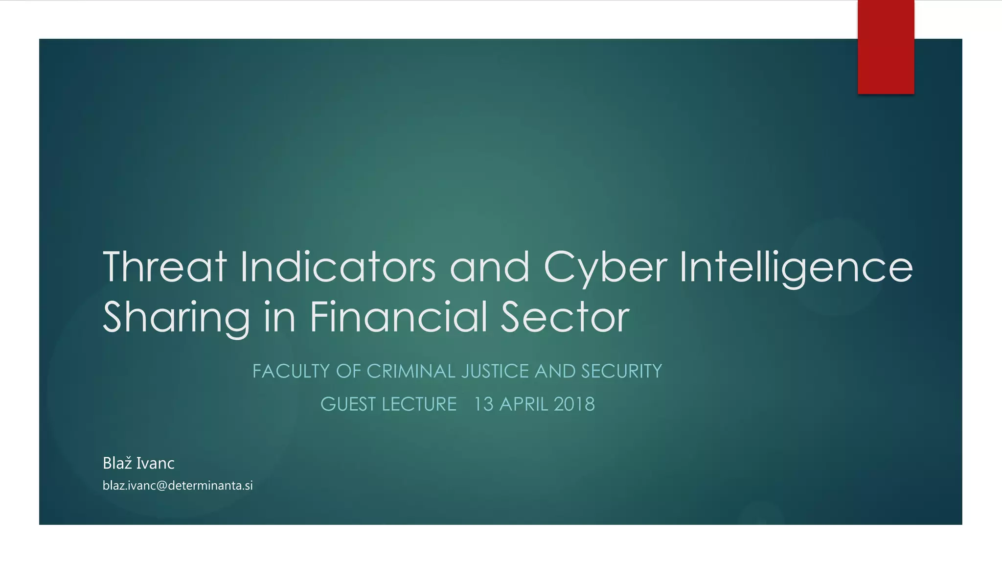 Threat Indicators and Cyber Intelligence Sharing in Financial Sector | PPT