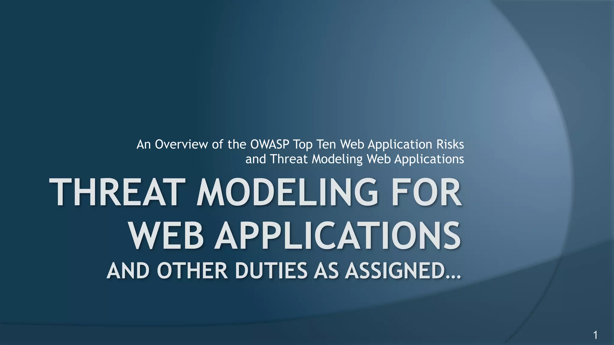 Threat Modeling and OWASP Top 10 (2017 rc1) | PPT