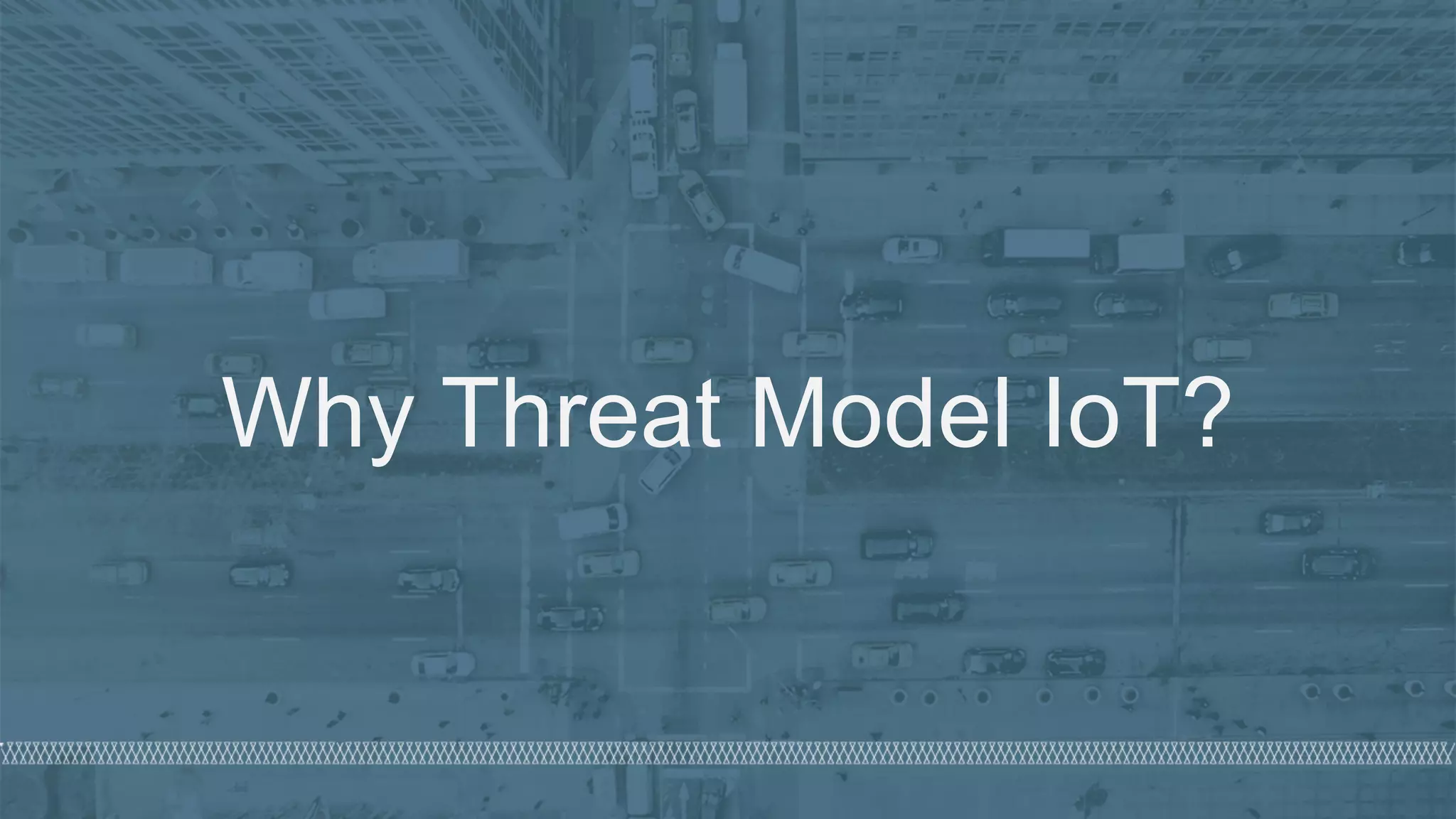 An Updated Take: Threat Modeling for IoT Systems | PPT