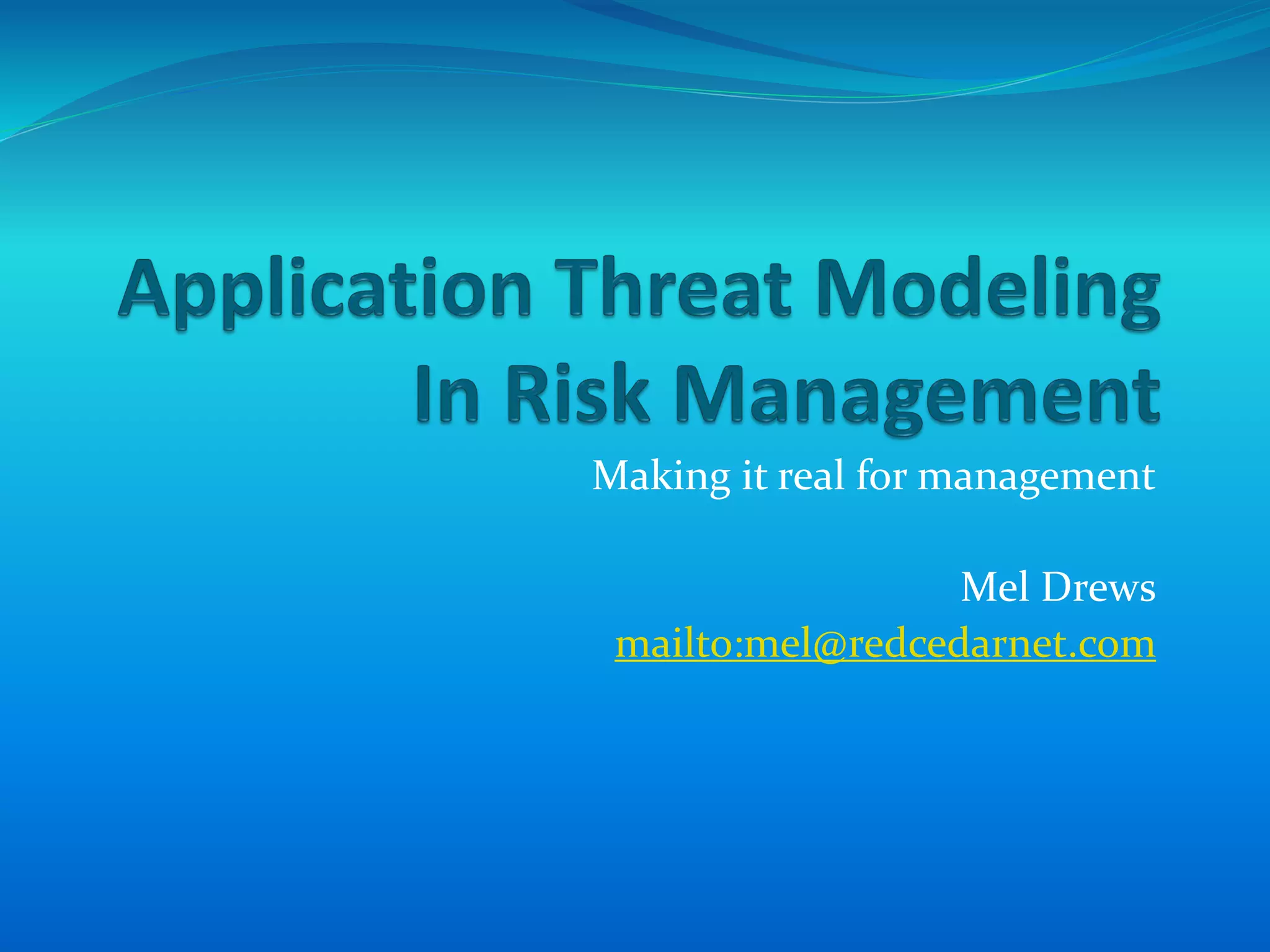 Application Threat Modeling In Risk Management | PDF