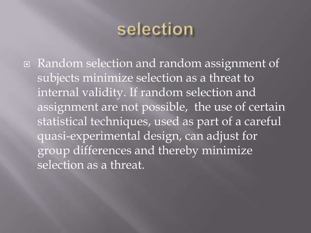 Threats to internal and external validity