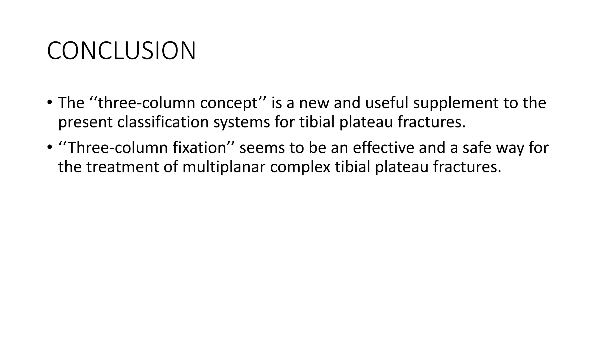 Three column fixation for complex PROXIMAL TIBIA FRACTURES | PPTX