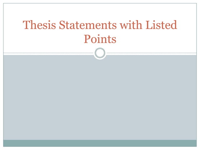 Thesis Statements with Points Listed | PPTX | Education