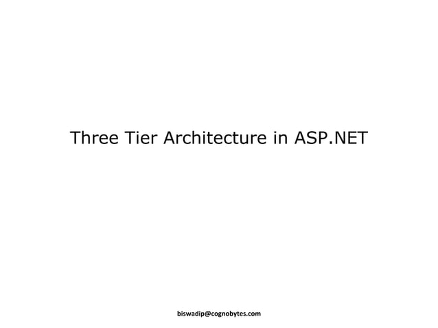 Three tier Architecture of ASP_Net | PPT | Databases | Computer Software and Applications