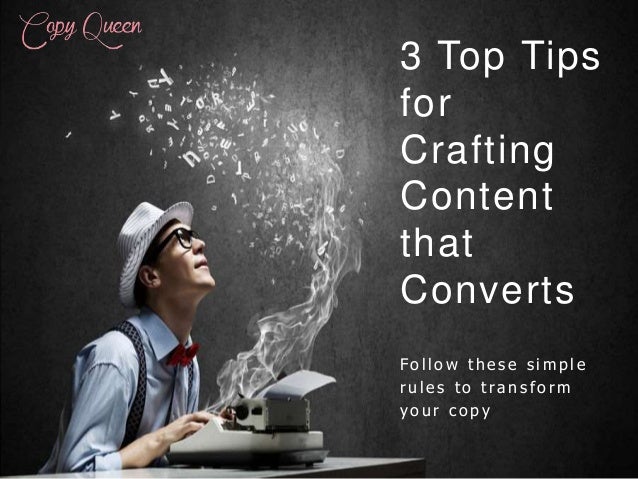 Three Top Tips for Crafting Content that Converts