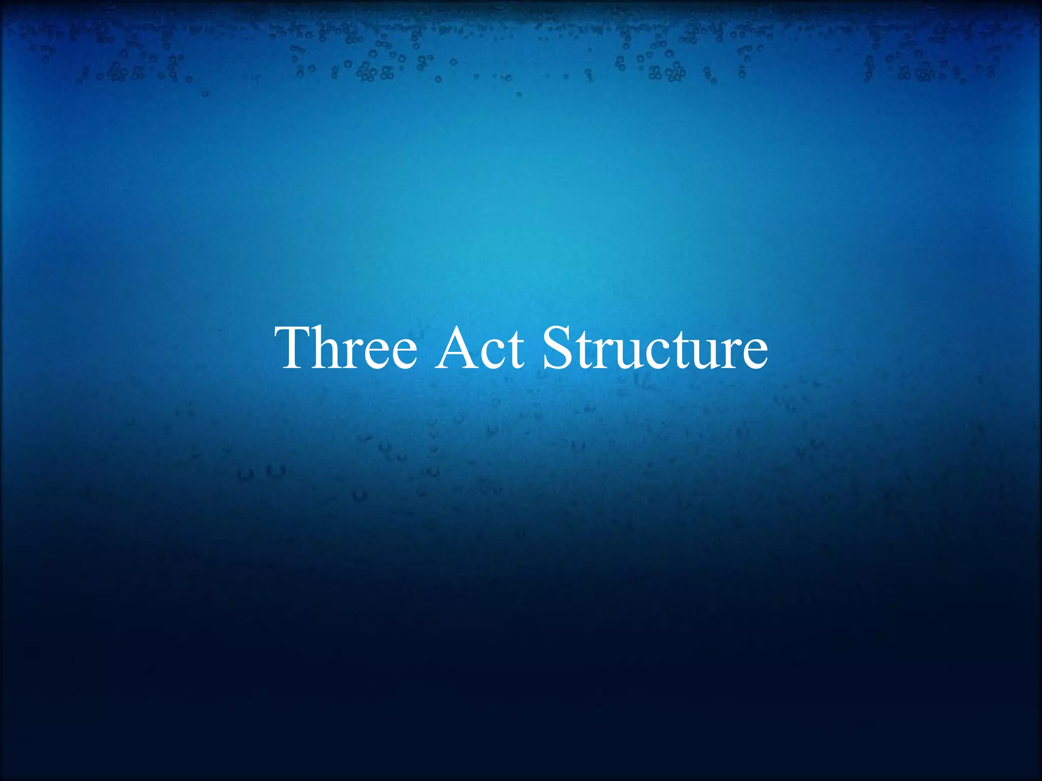 Three Act Structure | PPT