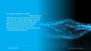 Three Analytics Strategies to Drive Patient-Centered Care | PPT