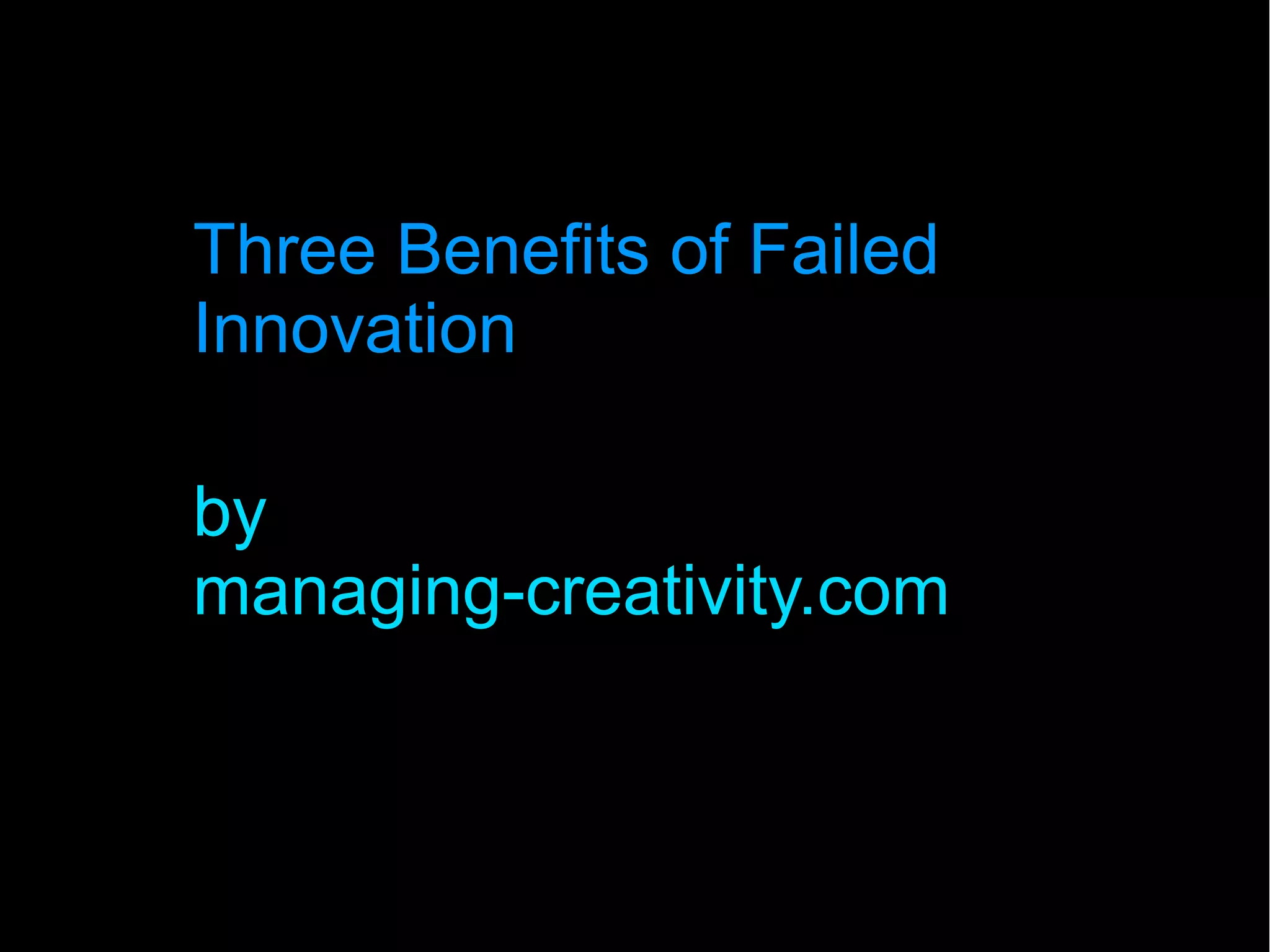 Three Benefits of Innovation Failure | PPT | Free Download