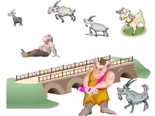 Three billy goats gruff | PPT