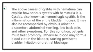 Three Causes Of Cystitis with Hematuria | PPTX