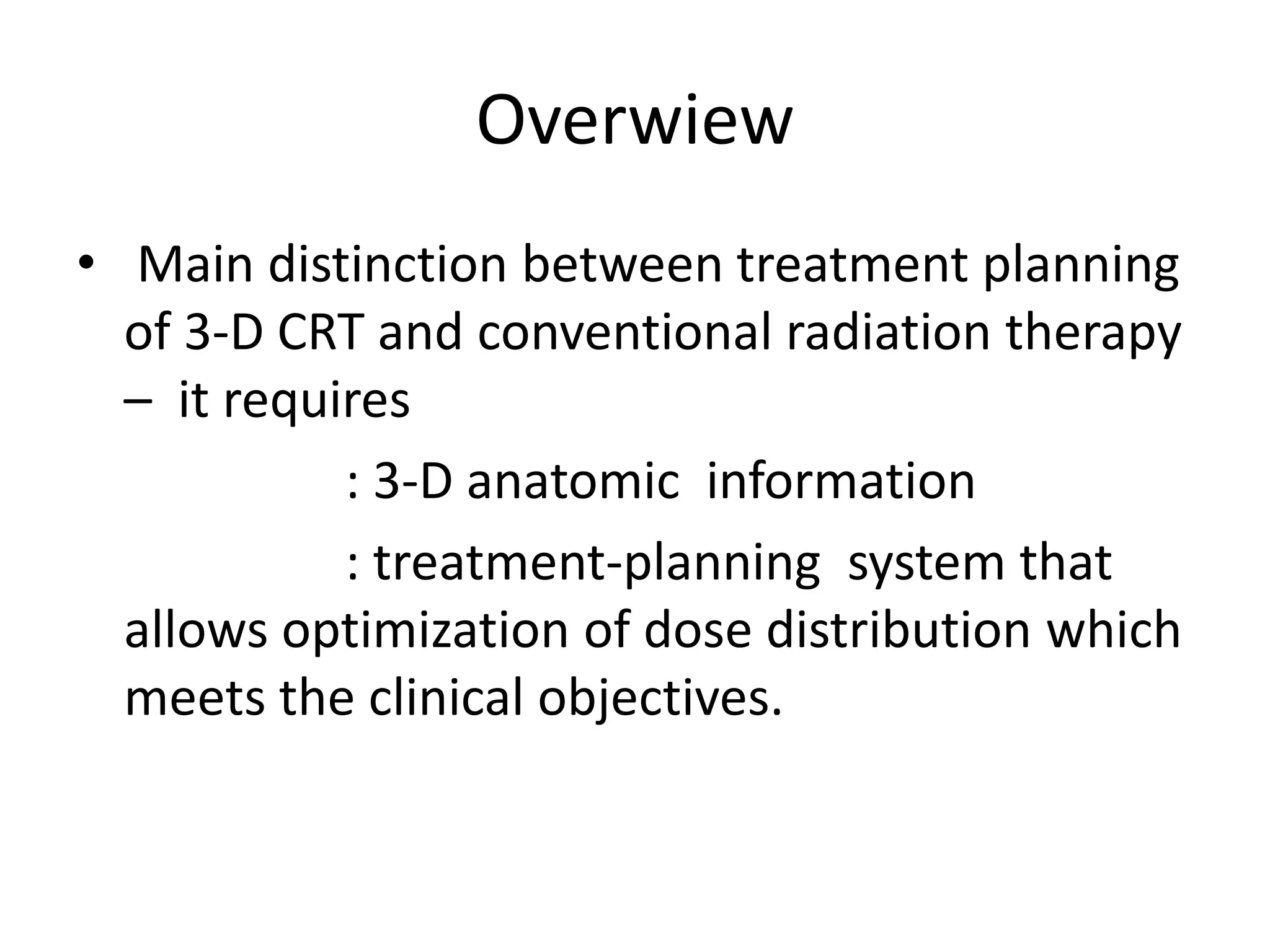Three dimensional conformal radiation therapy | PPTX