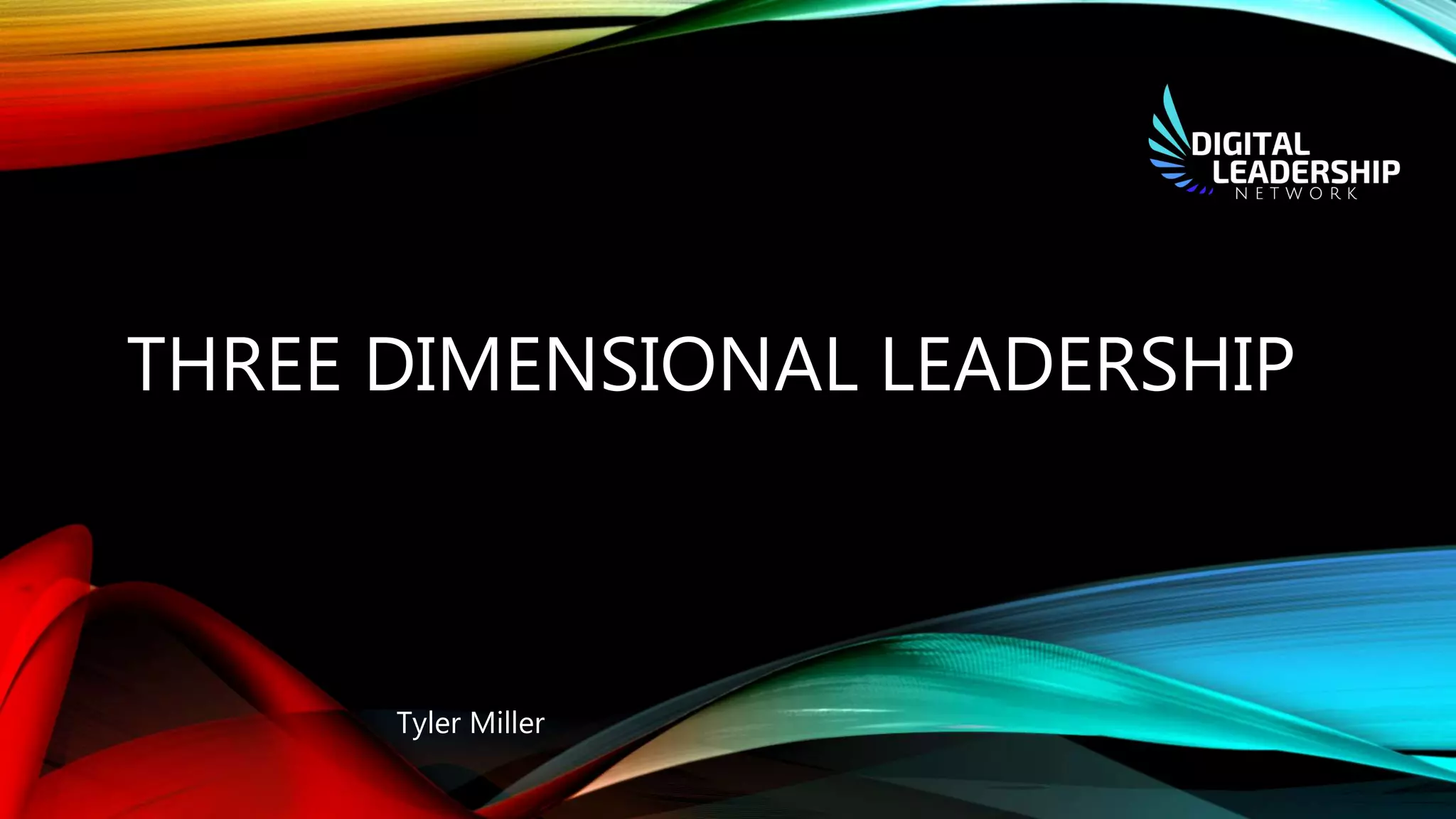 Three dimensional leadership | PPT