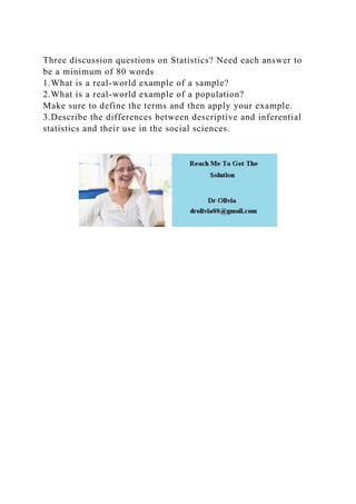 Three discussion questions on Statistics Need each answer to be a m.docx