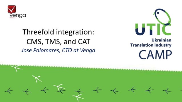 Threefold integration: CMS, TMS, and CAT — UTIC 2016 | PPT