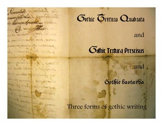 Three forms of Gothic Writing | PPT