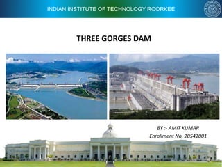 Three gorges dam pptx | PPTX