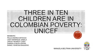 Three in ten children are in colombian poverty unicef | PPT