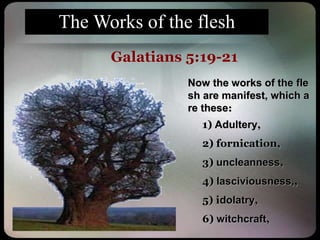 Three kind of works i works of the flesh | PPT