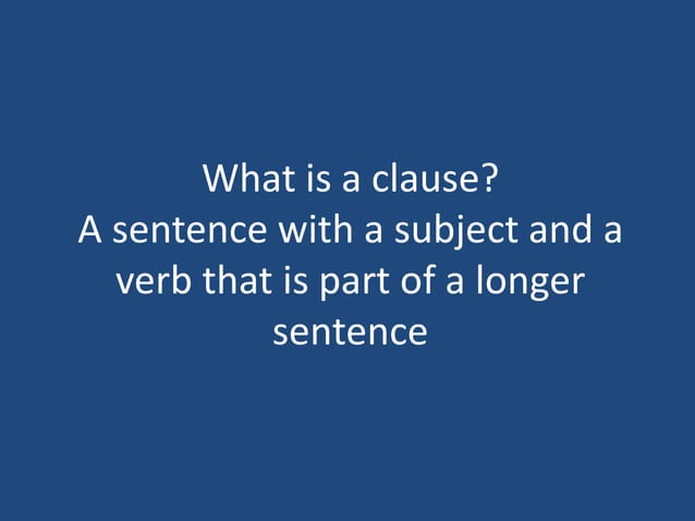 Three kinds of clauses | PPT
