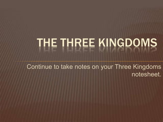Three kingdoms powerpoint | PPTX