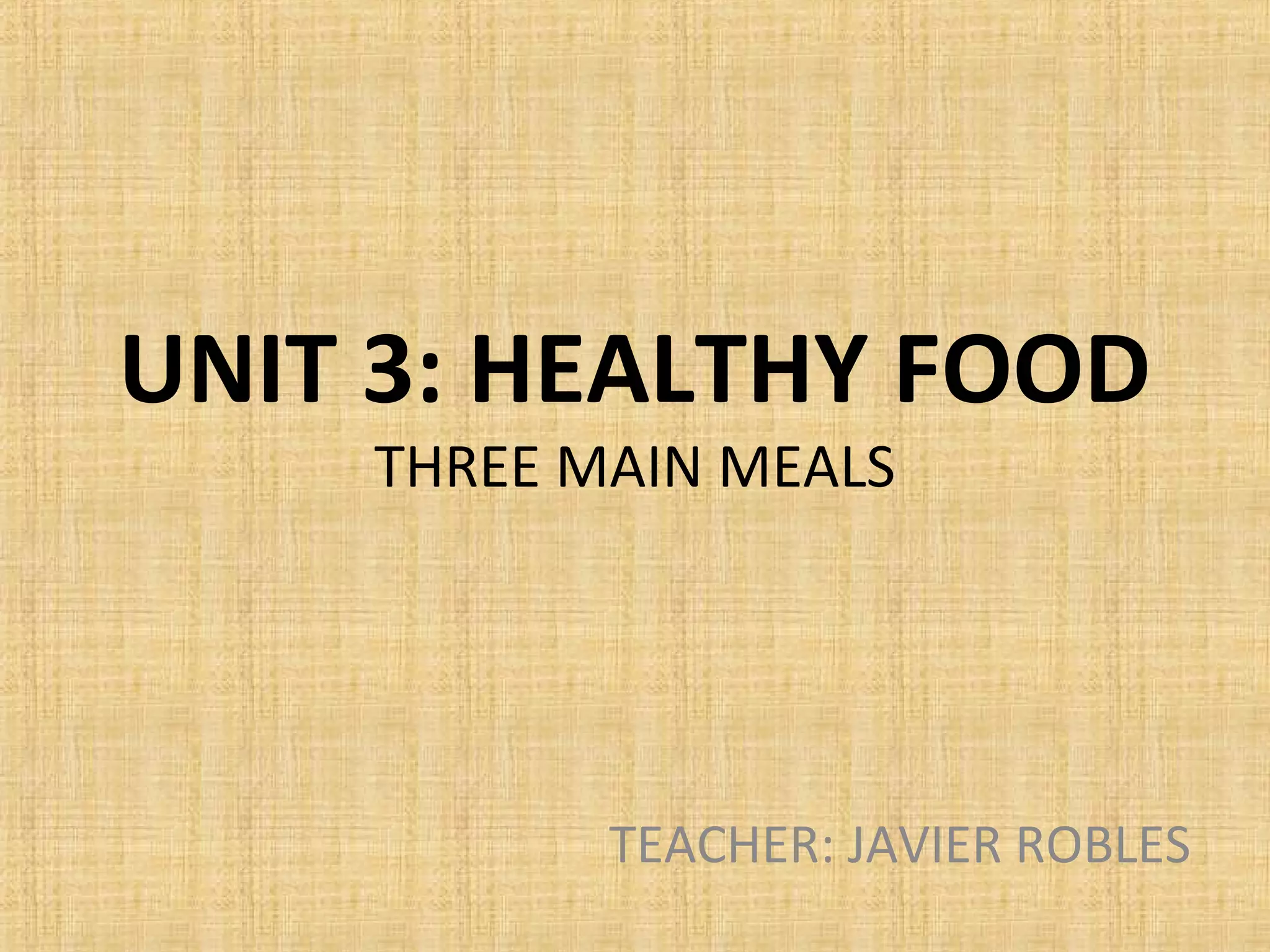 Three main meals | PPT