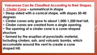 THREE MAIN TYPES OF VOLCANOES are the following.pptx