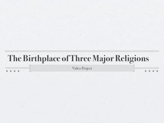 Three major religions | KEY