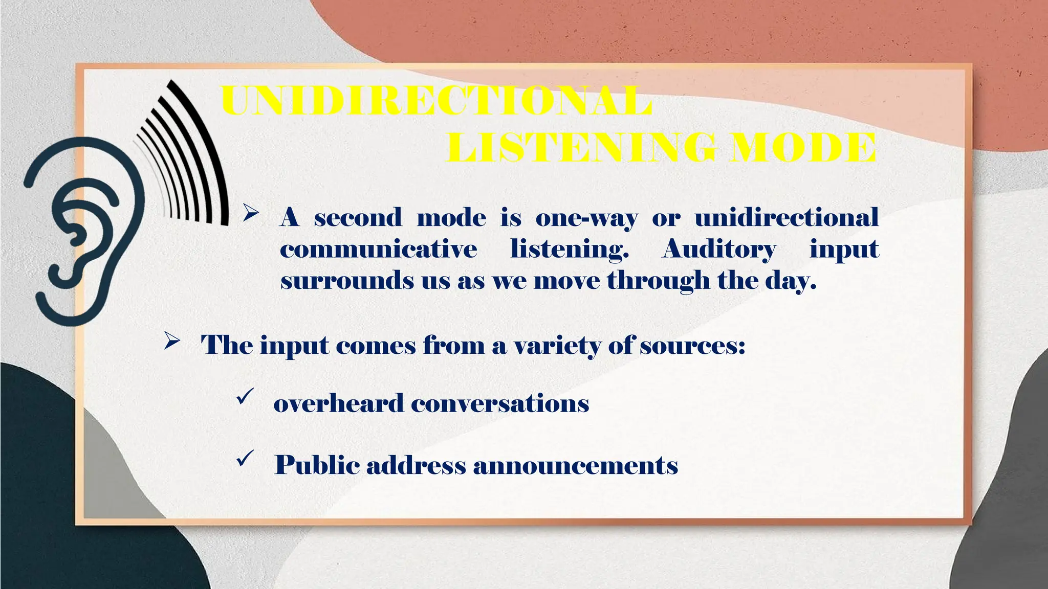 Three modes of Listening- ENGLISH 201 MAED | PPTX