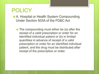 Three New draft guidances related to compounding of human drugs | PPTX