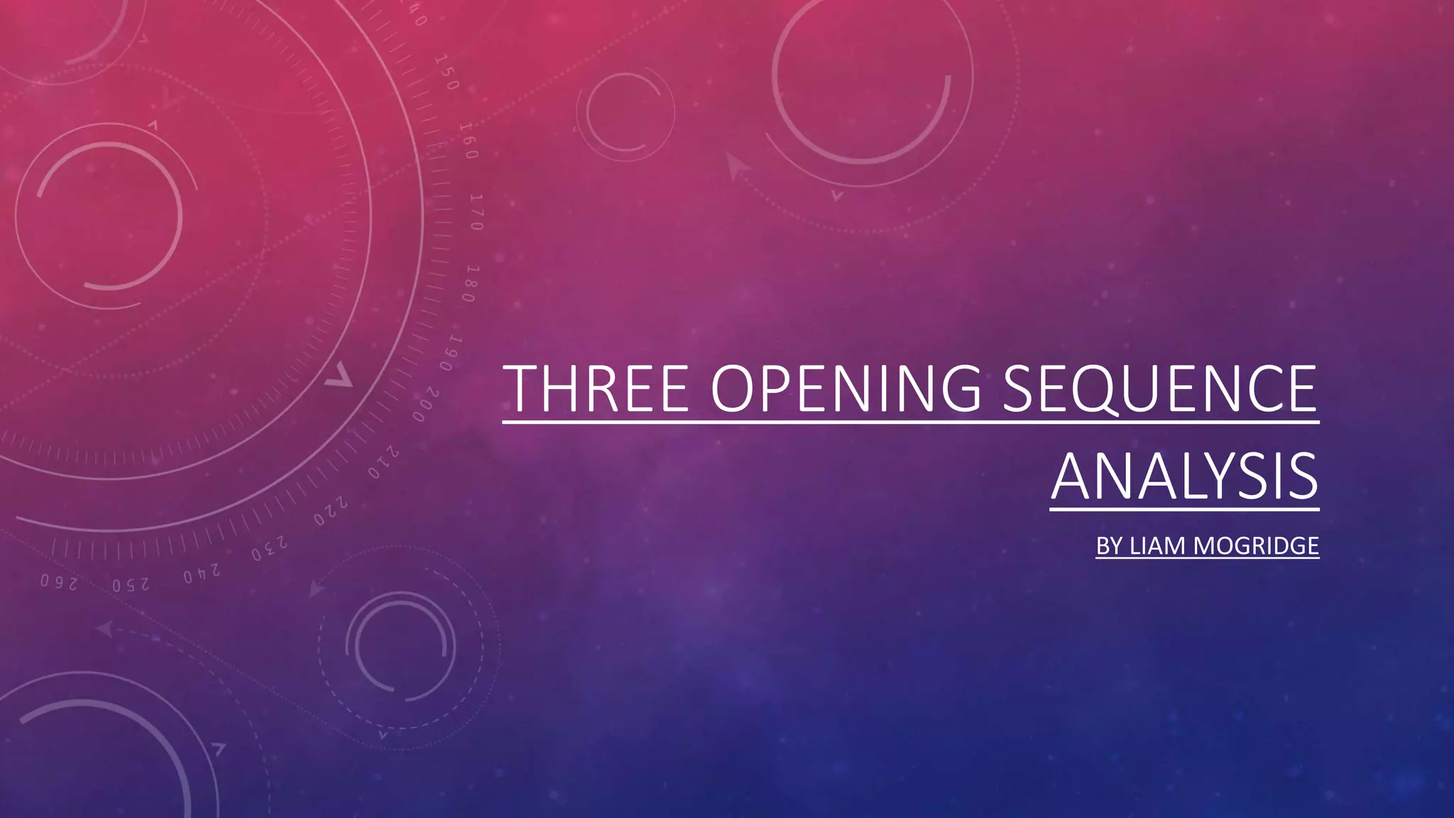 Three opening sequence analysis final | PPTX