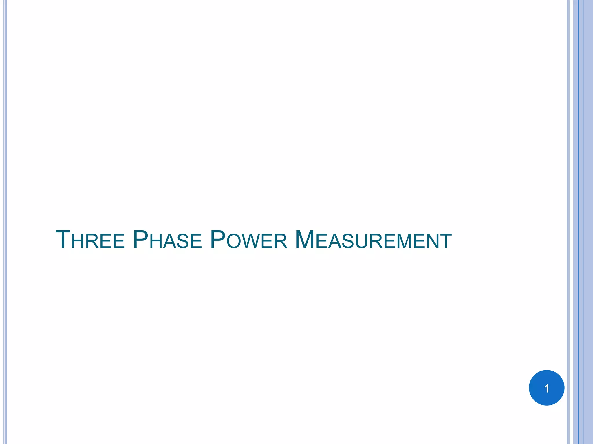 Three Phase Power Measurement | PPTX