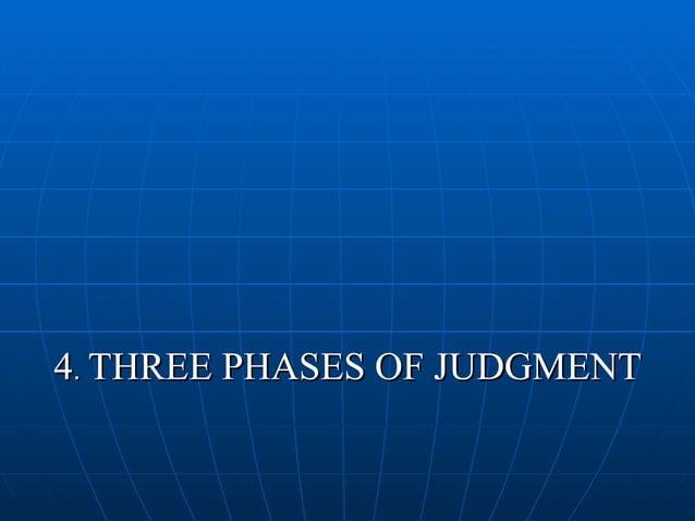 Three Phases Of Judgement | PPT