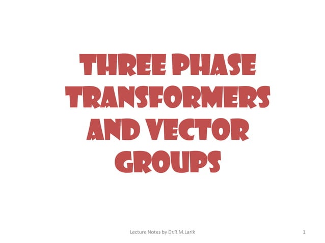 Three phase transformer ( vector groups) | PDF | Technology & Computing