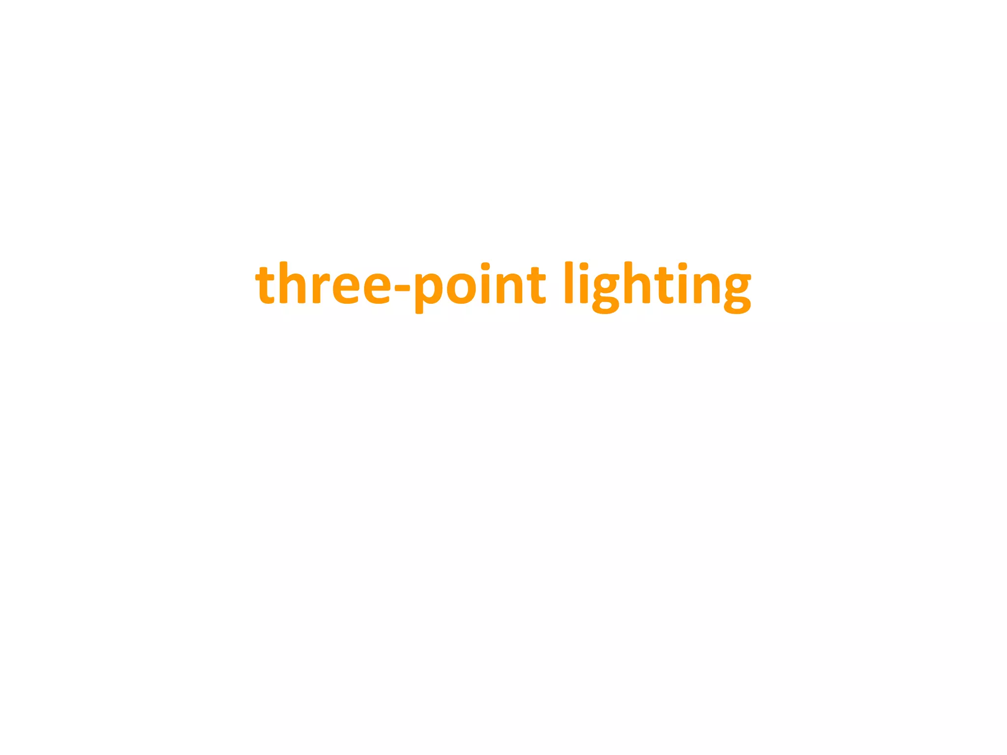 Three point lighting | PPT