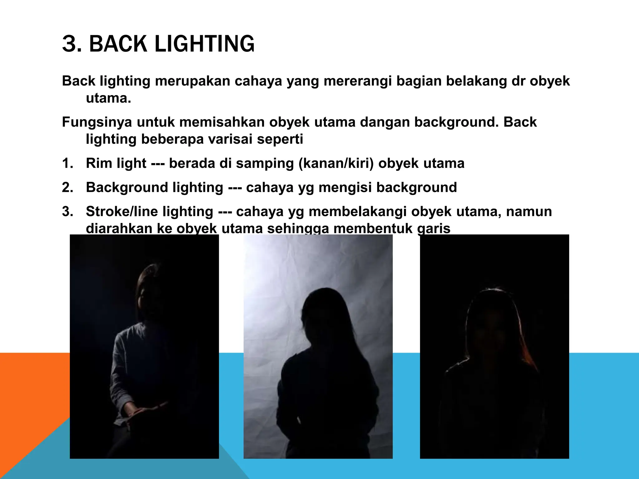 Three_Point_Lighting merupakan basic dari tata cahaya fotografi | PPTX