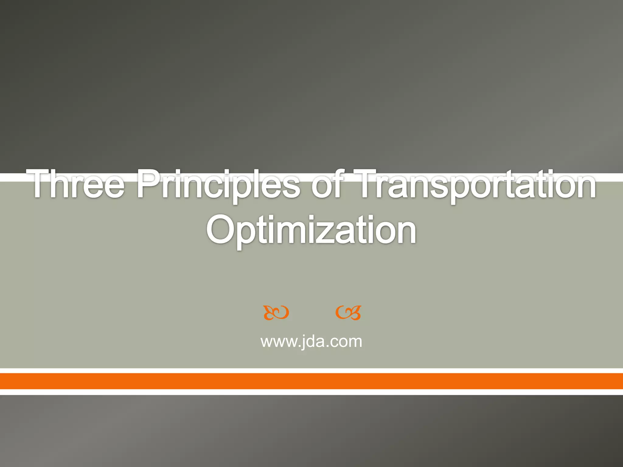 Three principles of transportation optimization | PPTX