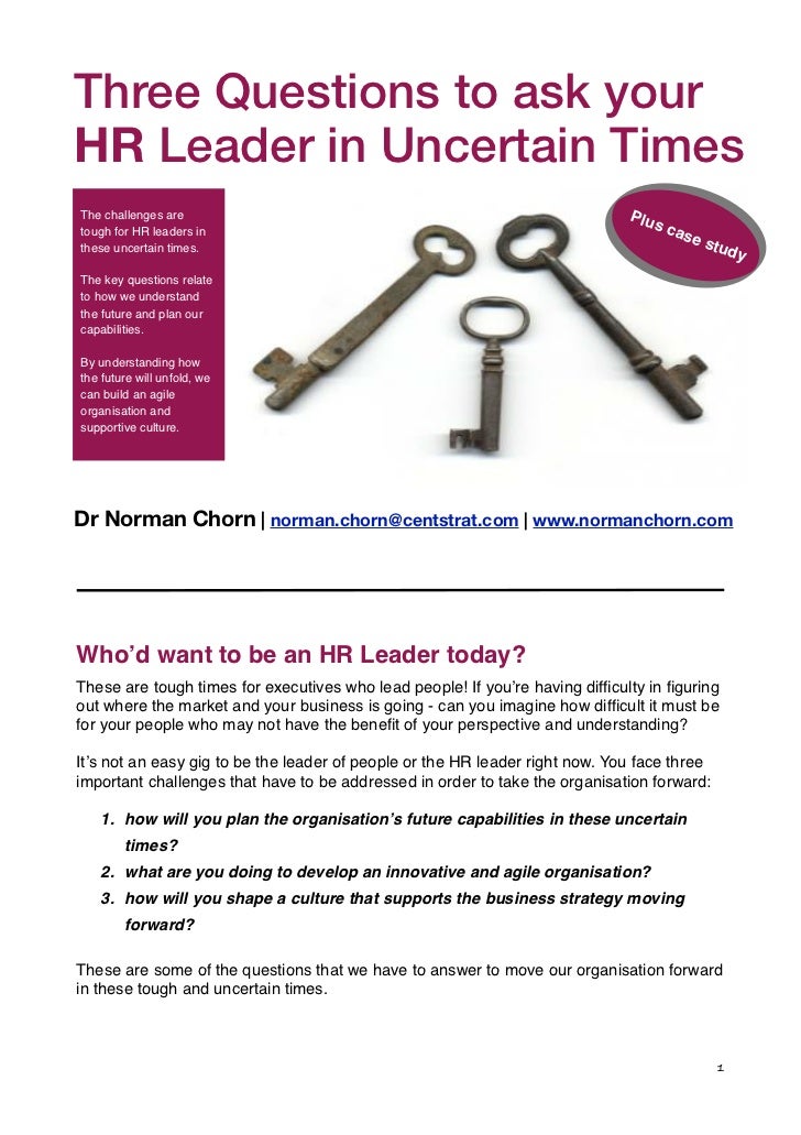 Three Questions To Ask Your HR Leader In Uncertain Times three-questions-to-ask-your-hr-leader-in-uncertain-times