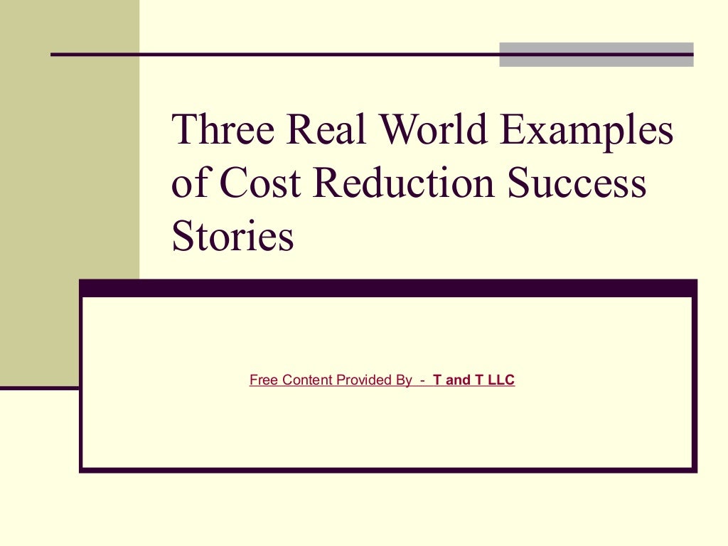Three Real World Examples Of Cost Reduction Success three-real-world-examples-of-cost-reduction-success