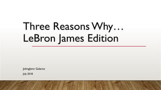 Three Reasons Why... LeBron James Edition | PPT