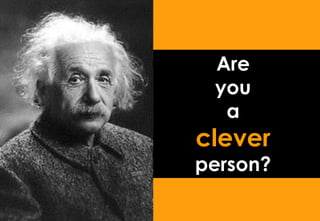 Three reasons why clever people do silly things | PPT