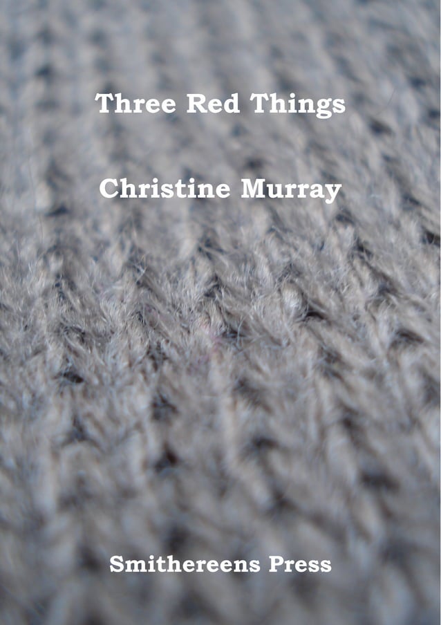 Three red things by christine murray | PDF