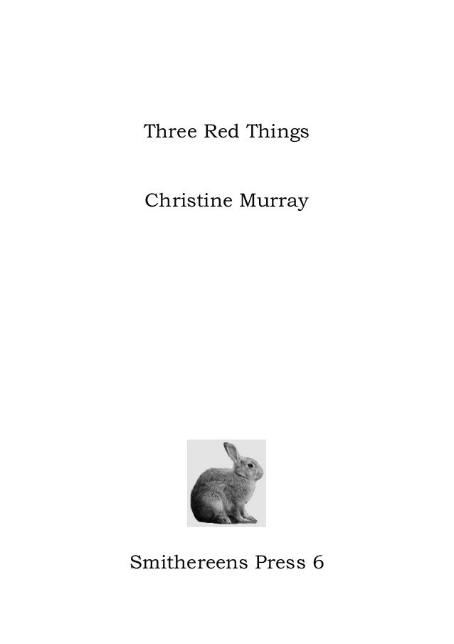 Three red things by christine murray