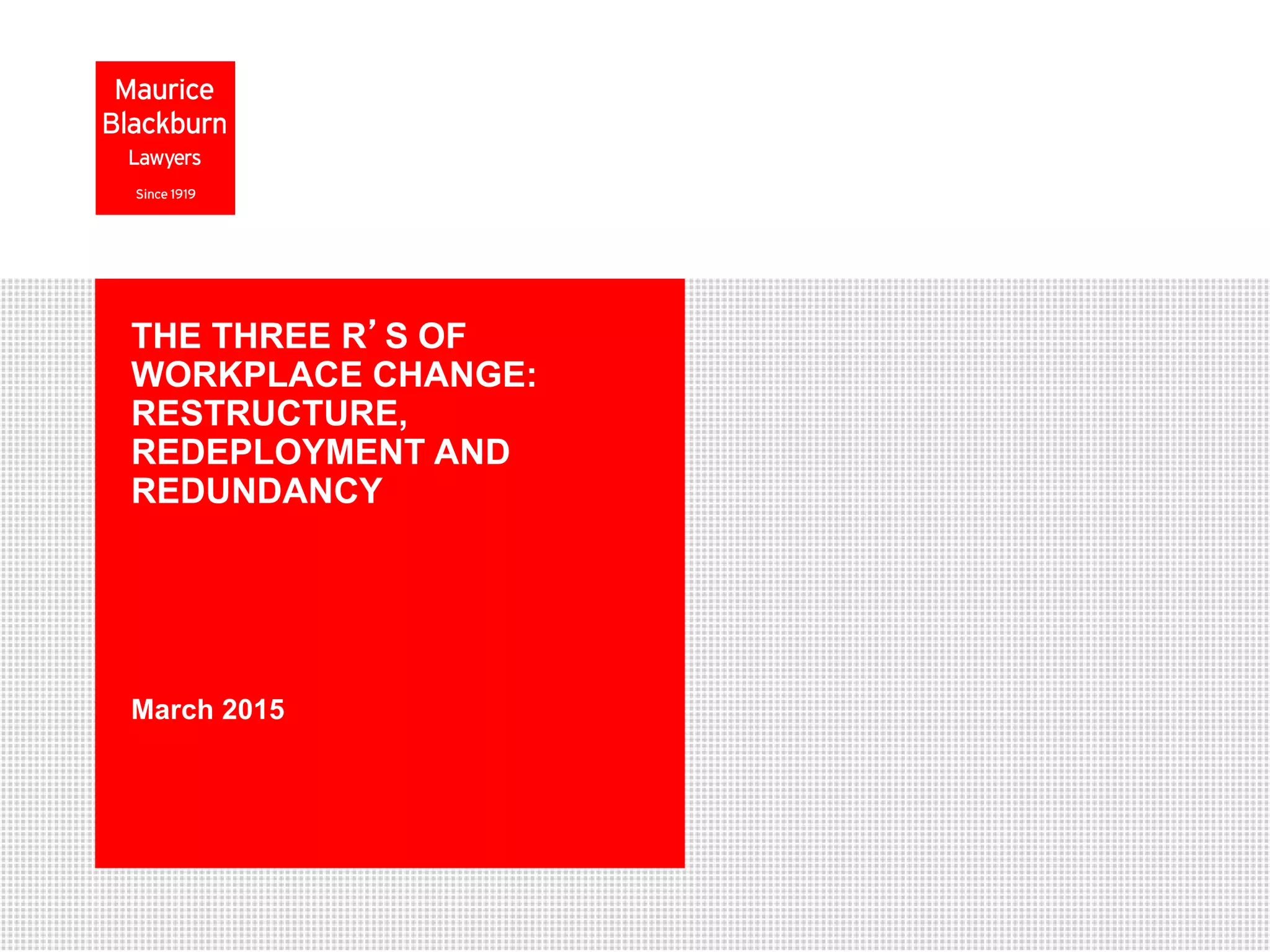The Three Rs of Workplace Change: Restructure, Redeployment ...
