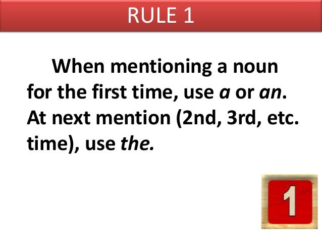 Three Rules for Using A, AN and THE