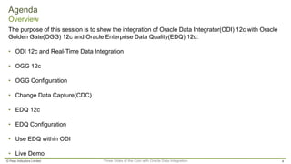 Three Sides of the Coin with Oracle Data Integration 12c - ODI, OGG ...